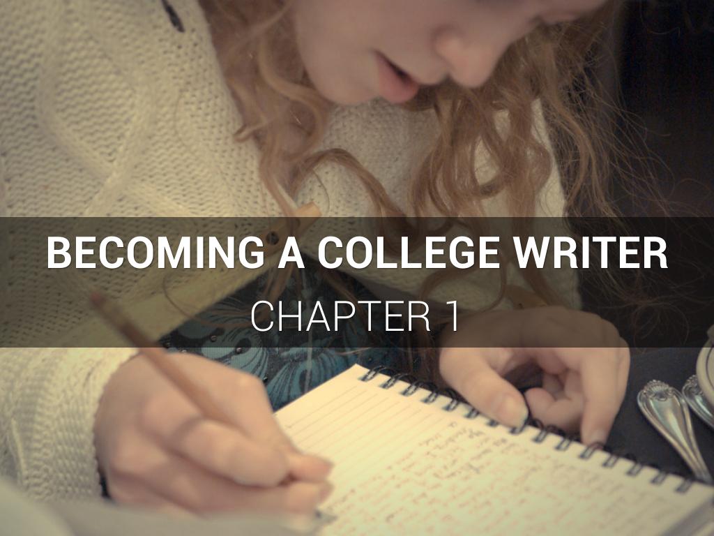 Becoming a College Writer (Ch. 1) by Mary Petty