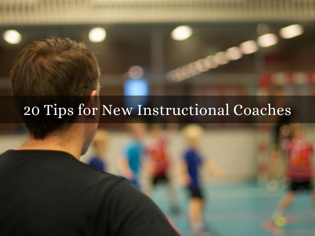Copy of 20 Tips for New Instructional Coaches by